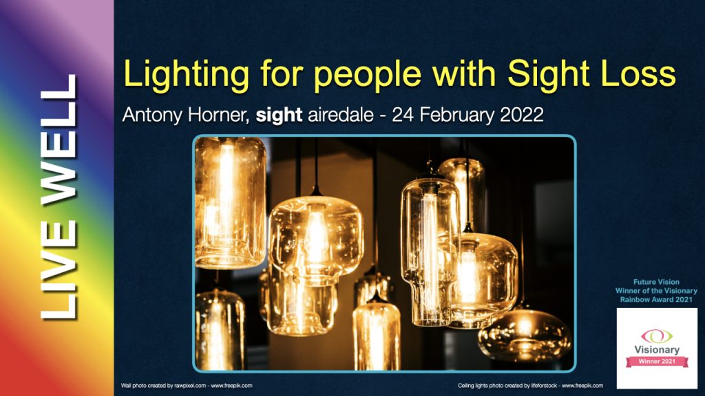 Good Lighting for people with sight loss